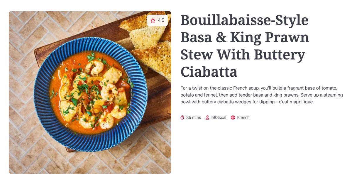 Bouillabaisse-Style Basa & King Prawn Stew With Buttery Ciabatta (35 ...