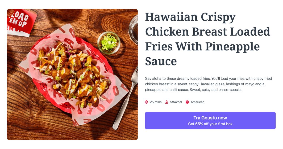 Hawaiian Crispy Chicken Breast Loaded Fries With Pineapple Sauce (25 mins) | Gousto Recipe Search