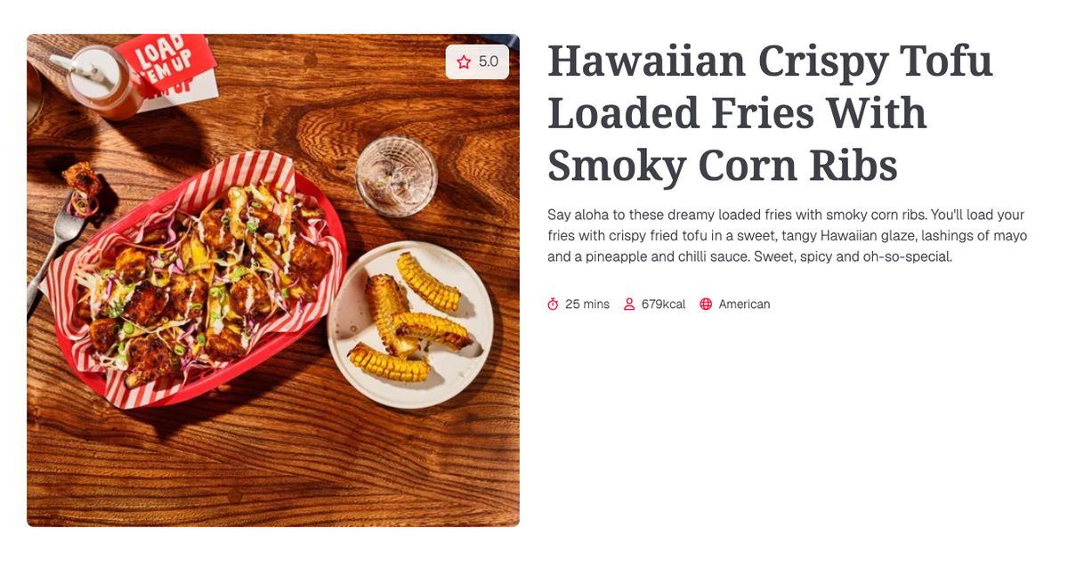 Hawaiian Crispy Tofu Loaded Fries With Smoky Corn Ribs (25 mins ...