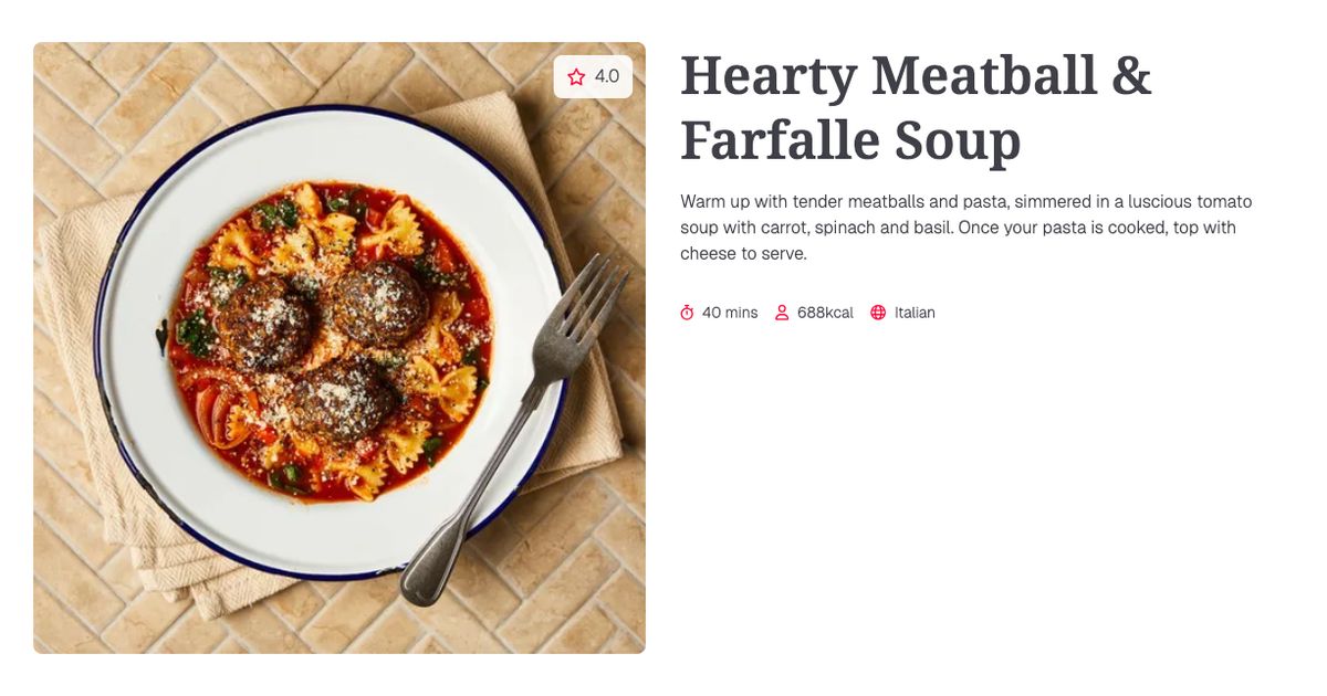 Hearty Meatball & Farfalle Soup (40 mins) | Gousto Recipe Search