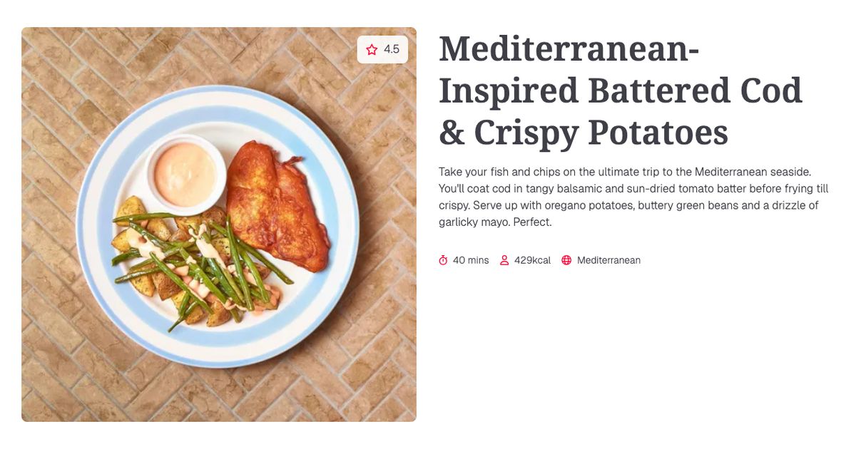 Mediterranean-Inspired Battered Cod & Crispy Potatoes (40 mins ...
