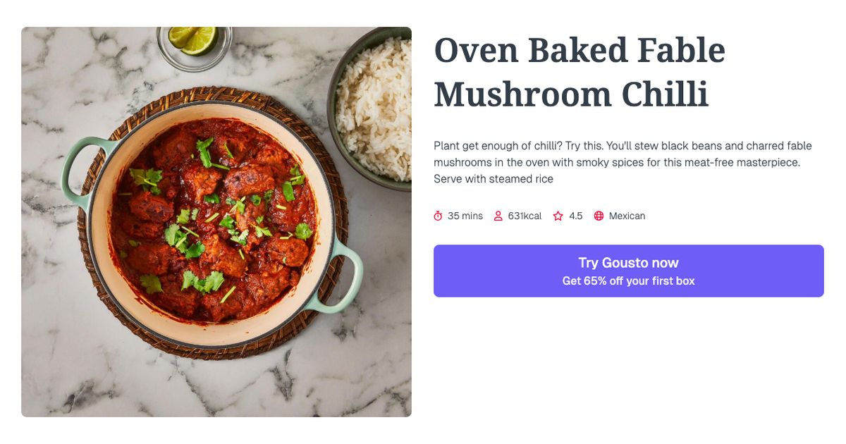 Oven Baked Fable Mushroom Chilli (35 mins) | Gousto Recipe Search