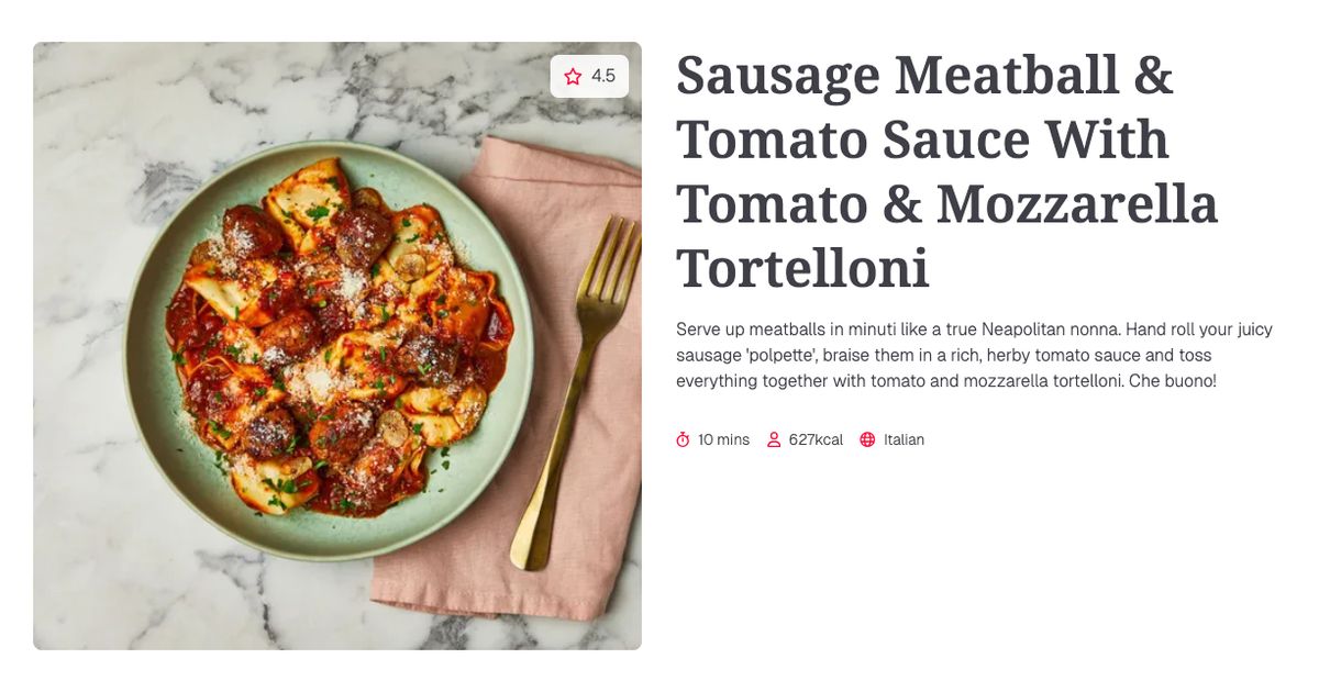 Sausage Meatball & Tomato Sauce With Tomato & Mozzarella Tortelloni (10 ...