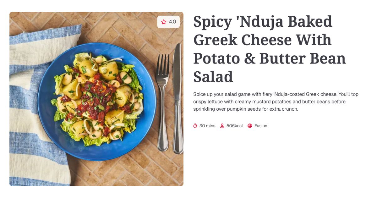 Spicy 'Nduja Baked Greek Cheese With Potato & Butter Bean Salad (30 ...