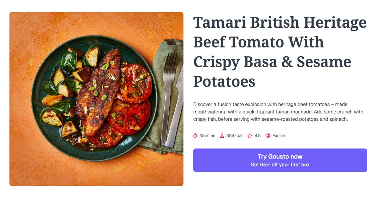 Tamari British Heritage Beef Tomato With Crispy Basa & Sesame Potatoes ...